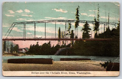 Postcard Bridge Over The Chehalis River, Elma, Washington Posted 1912 ...