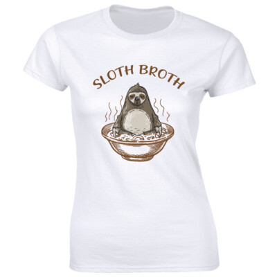 Sloth Broth Women's T-Shirt Funny Sloth in Ramen Noodle Soup Bowl Tee ...
