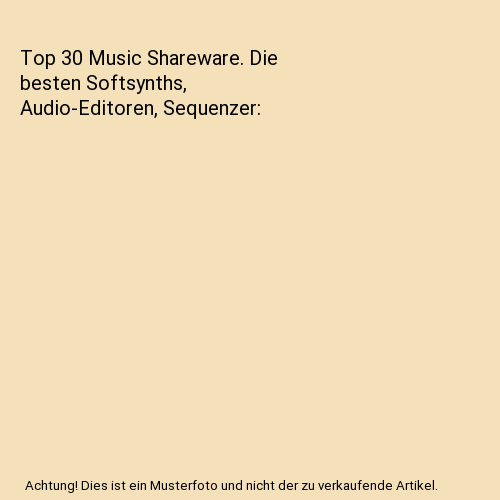 Top 30 Music Shareware. Die besten Softsynths, Audio-Editoren ...