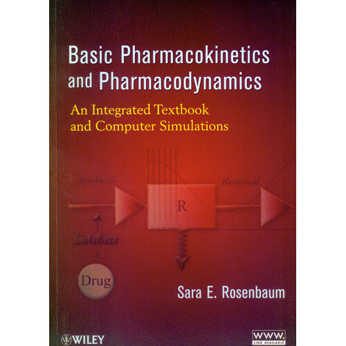 Basic Pharmacokinetics and Pharmacodynamics : An Integrated Textbook ...