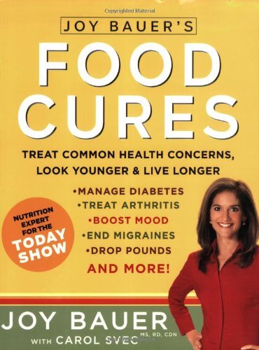 Joy Bauer's Food Cures By Carol Svec,Joy Bauer 9781594864667| eBay