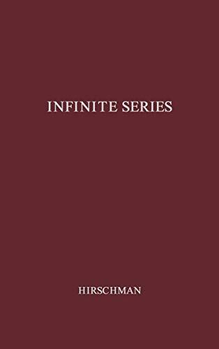 Athena Series, Selected Topics in Mathematics: Infinite Series by Isidore I. Hirschman (1978 ...