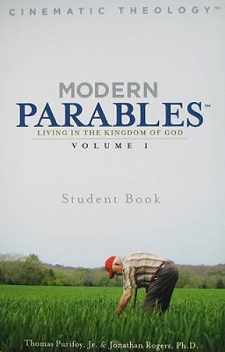 Modern Parables: Living in the Kingdom of God, Student Book, Vol. 1 ...