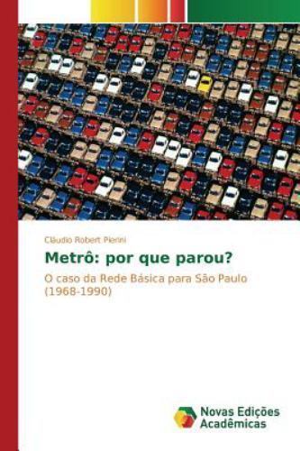 Metro : Por Que Parou? by Pierini Claudio Robert (2015, Trade Paperback ...