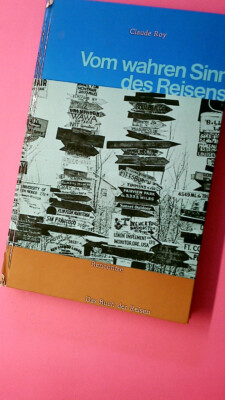 193030 Claude Roy VOM WAHREN SINN DES REISENS HC | eBay