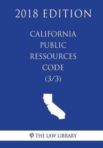 California Public Ressources Code (3/3) (2018 Edition) 9781718866010| eBay
