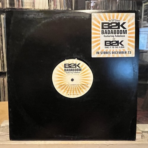 [RAP/R&B]~NM 12"~B2K~Badaboom~[x3 Mixes]~Take It To The Floor~[x3 ...