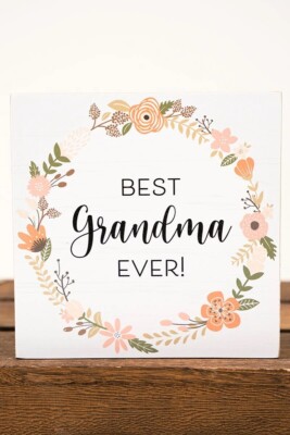 Best Grandma Ever! wood sign - Perfect Gift for Grandma | eBay