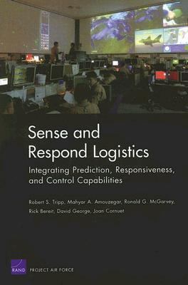 Sense and Respond Logistics : Integrating Prediction, Responsiveness ...