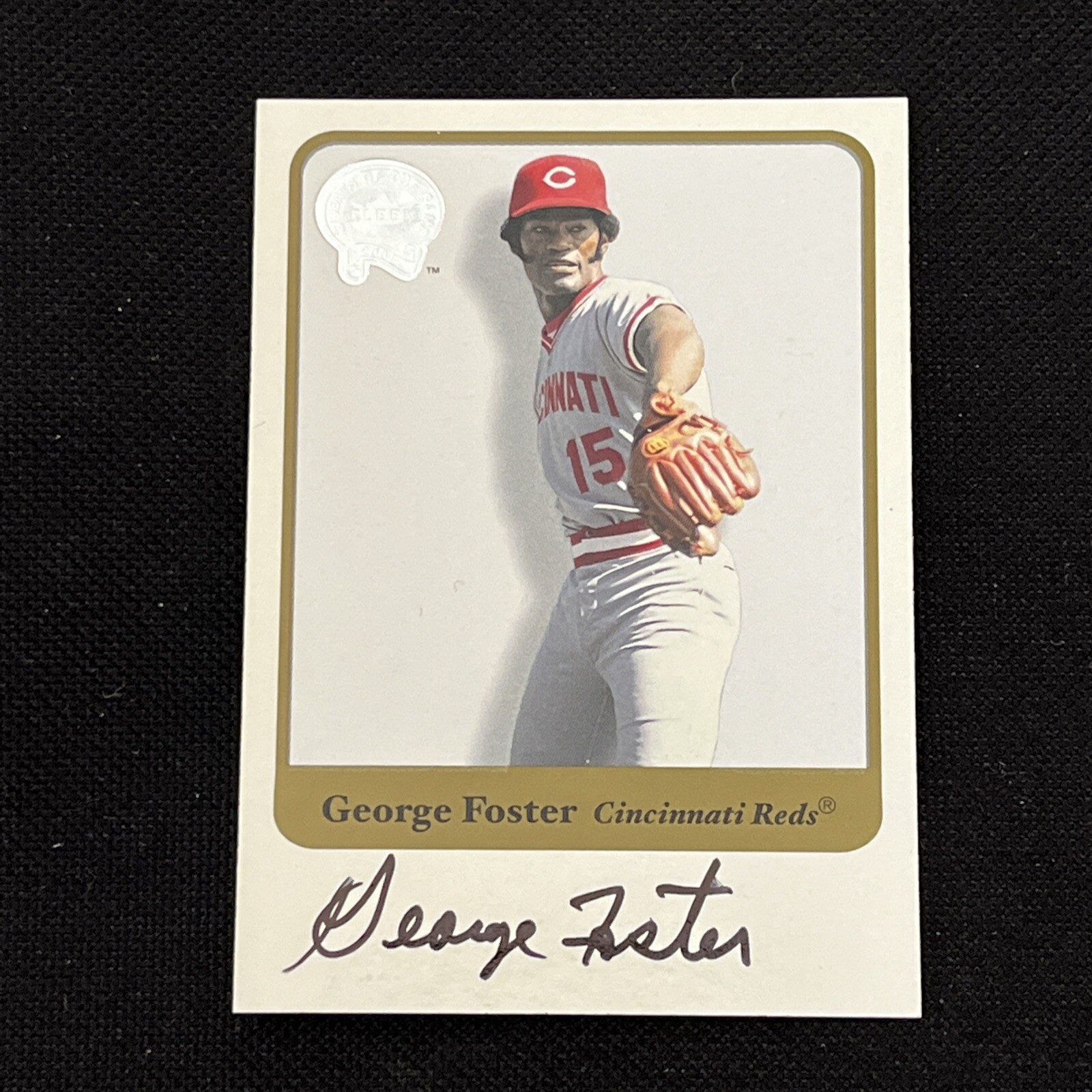 GEORGE FOSTER 2001 FLEER GREATS OF THE GAME CERTIFIED AUTOGRAPHED CARD ...