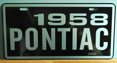 METAL LICENSE PLATE 1958 58 PONTIAC FITS CHEIFTAIN STAR CHIEF SAFARI ...