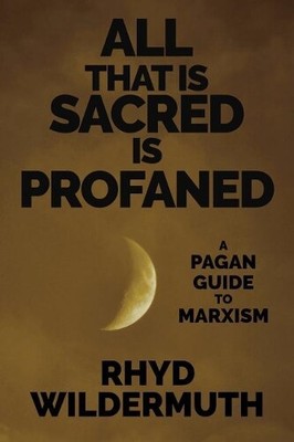 Rhyd Wildermuth All That Is Sacred Is Profaned (Poche) | eBay
