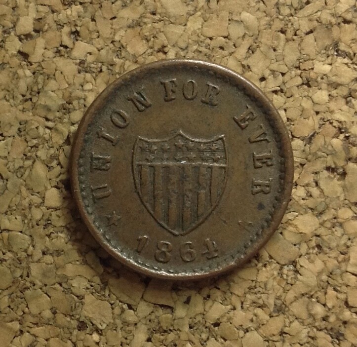 1864 Union Forever Civil War Era Token Rare HTF M201 156 Years Old ...