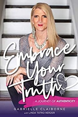 Embrace Your Truth : A Journey of Authenticity Paperback 9781735197401 ...
