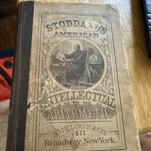 1865 Stoddard's American Intellectual Arithmetic American book company ...
