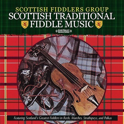Scottish Traditional Fiddle Music (Digitally Remastered), Scottish ...