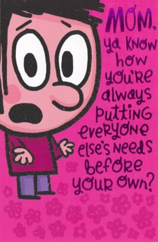 American Greetings Mother's Day Card: You Always Put Everyone Else's ...