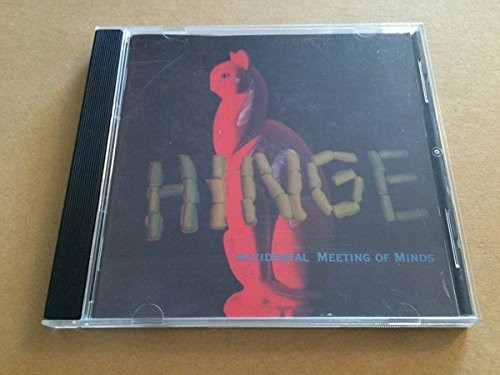 Hinge Hinge - Accidental Meeting Of Minds - (CD) (UK IMPORT ...