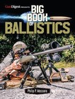 Big Book of Ballistics, Massaro, Philip P, 9781440247118 9781440247118 ...