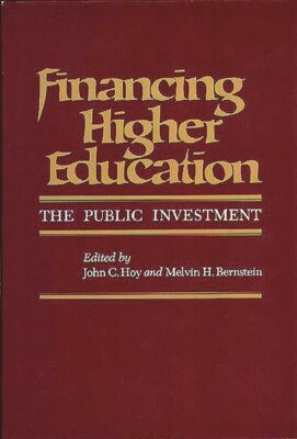 Financing Higher Education: The Public Investment 9780865691148| eBay
