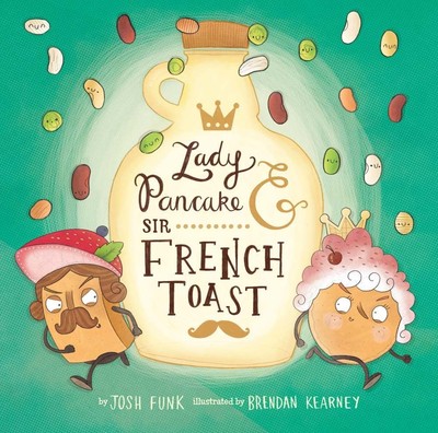 Lady Pancake & Sir French Toast (Lady Pancake & Sir French Toast, 1 ...