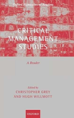 Critical Management Studies: A Reader by Chris Grey: New 9780199286072 ...
