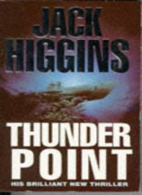 Thunder Point By Jack Higgins. 9780451178329 9780425143575| eBay