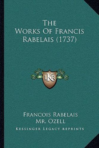 Works of Francis Rabelais by François Rabelais (2010, Trade Paperback ...