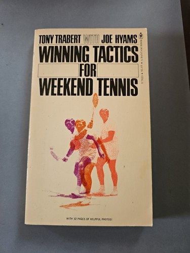Winning Tactics for Weekend Tennis by Tony Trabert with Joe Hyams PB ...