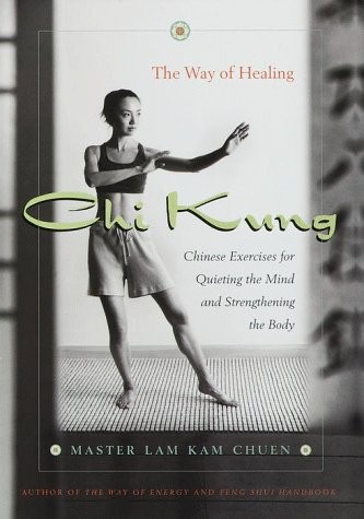 Chi Kung: The Way Of Healing 9780767903394| eBay