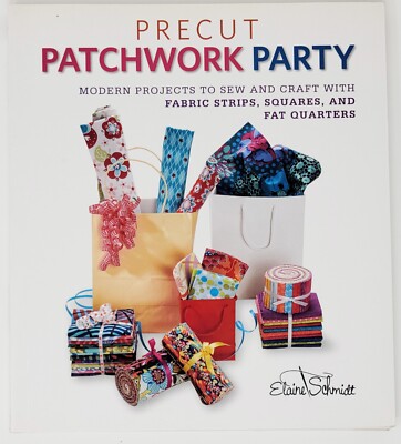 Precut Patchwork Party : Projects to Sew and Craft with Fabric Strips, Squares, 9781589237292| eBay