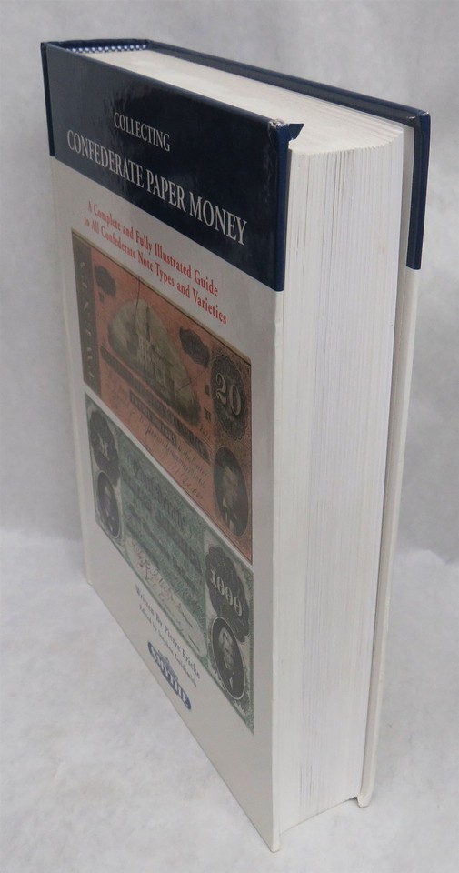 COLLECTING CONFEDERATE PAPER MONEY PIERRE FRICKE COIN BOOK | eBay