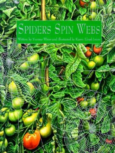 Spiders Spin Webs - Library Binding By Winer, Yvonne - GOOD ...
