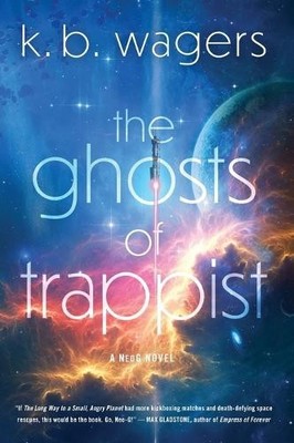 K. B. Wagers The Ghosts of Trappist (Tascabile) NeoG | eBay