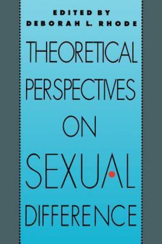 Theoretical Perspectives on Sexual Difference by Deborah L. Rhode (1992 ...