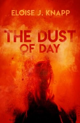 The Dust of Day (The Dust Series) by Knapp, Eloise J. Book The Fast ...