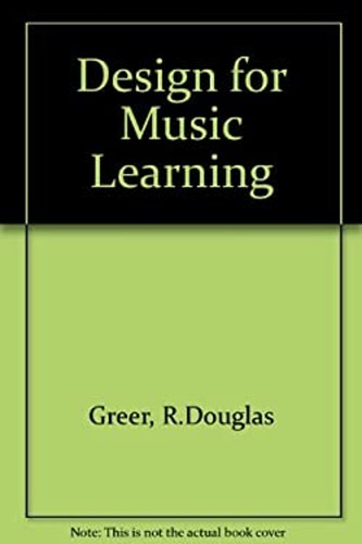 Design for Music Learning Paperback Douglas Greer 9780807725733 | eBay