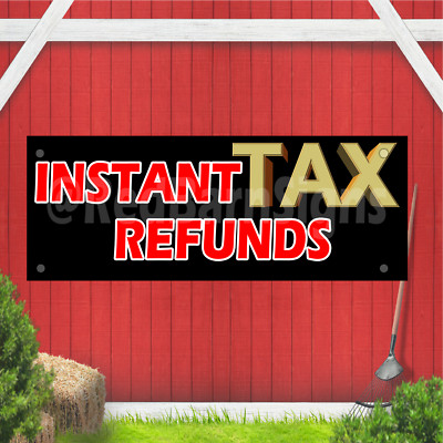 Instant Tax Refunds Indoor Outdoor Vinyl Banner Design | eBay