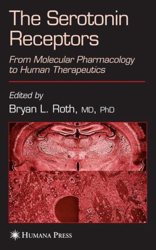 The Receptors Ser.: Serotonin Receptors : From Molecular Pharmacology ...