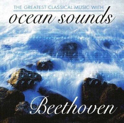 The Greatest Classical Music Wiht Ocean Sounds Beethoven - Audio CD ...