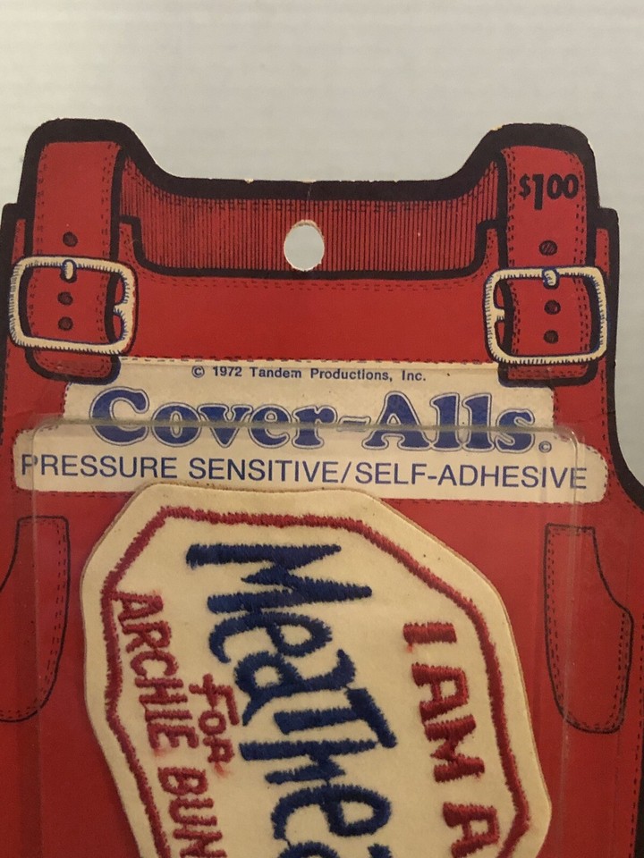 Vintage 1972 Cover-Alls “I Am A Meathead For Archie Bunker” Patch | eBay