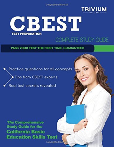CBEST TEST PREPARATION: COMPLETE STUDY GUIDE By Trivium Test Prep ...