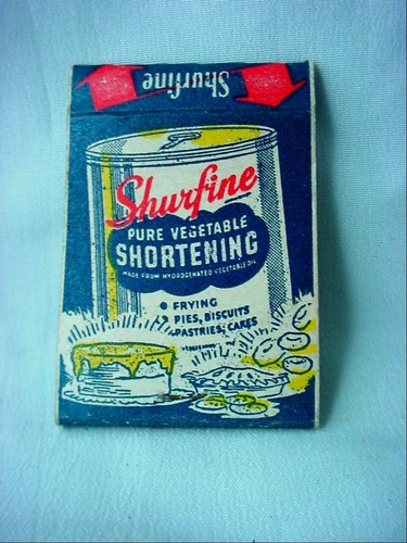 Shurfine Pure Vegetable Shortening Advertising Matchbook Baking Cooking ...