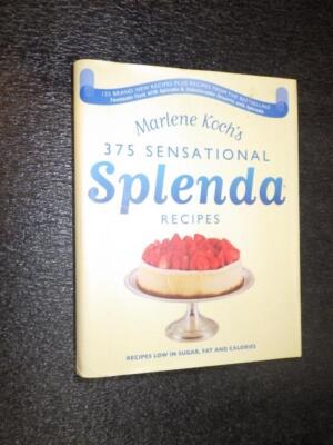 2006 MARLENE KOCH's SPLENDA RECIPES Cook Book Cookbook Hardbound LOW IN ...