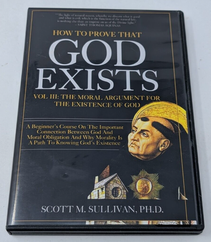 How to Prove That God Exists 3 The Moral Argument For God DVD Scott ...