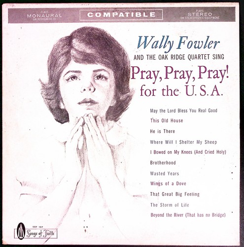 WALLY FOWLER OAK RIDGE QUARTET PRAY PRAY PRAY! FOR THE U.S.A. VINYL LP ...