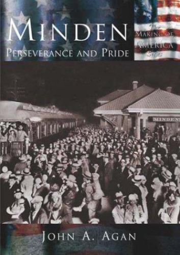 Minden : Perseverance and Pride by John A. Agan (2002, Trade Paperback ...