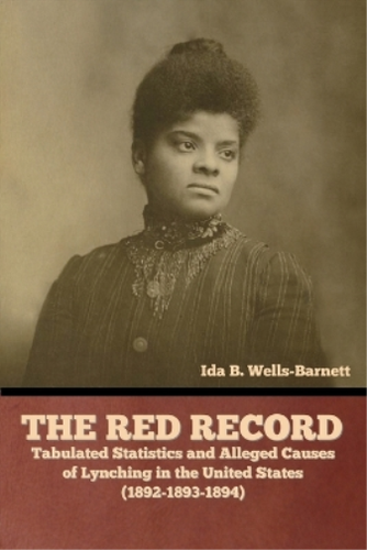Wells-Barnett Ida B Red Record BOOK NEUF | eBay