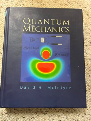 Quantum Mechanics by David McIntyre (2012, Hardcover, Revised edition ...