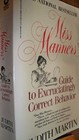 MISS MANNER'S GUIDE TO EXCRUCIATINGLY CORRECT BEHAVIOR By Judith Martin ...